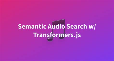 semantic audio search w transformers js a hugging face space by xenova
