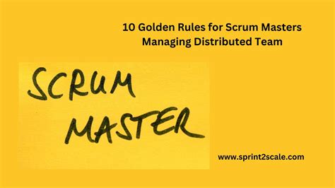 10 Golden Rules For Scrum Masters Managing Distributed Team Sprint2scale