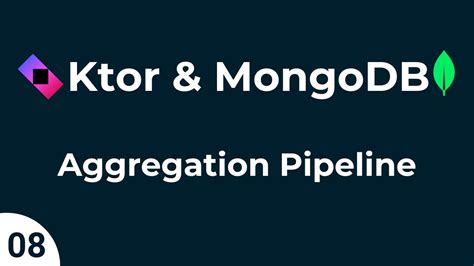 Ktor And Mongodb Part 08 Aggregation Pipeline Youtube
