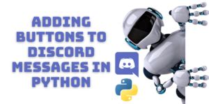 Adding Buttons To Discord Messages Using Python Pycord AskPython