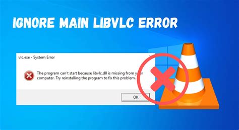 6 Ways To Ignore Main Libvlc Error In Vlc Media Player Appuals