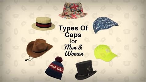 Types Of Cap Styles Every Fashion Savvy Soul Must Know LooksGud Com