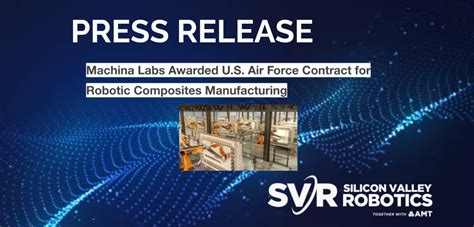 Machina Labs Awarded Us Air Force Contract For Robotic Composites