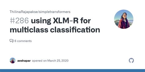 Using Xlm R For Multiclass Classification · Issue 286