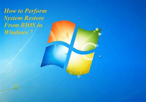 How To Perform System Restore From BIOS In Windows