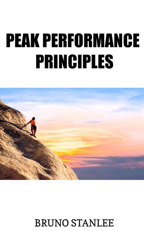 Peak Performance Principles Ebook Bruno Stanlee Boeken Bol