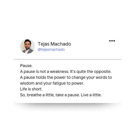tejas machado on linkedin mondaymotivation pause life