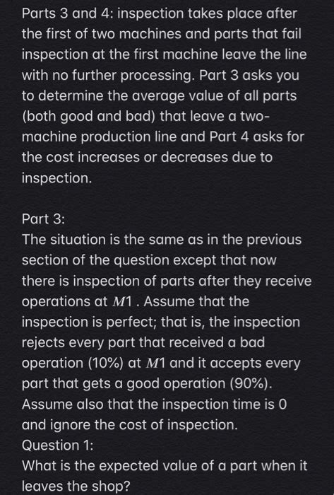 Part 1 There Is Only One Machine And No Inspection