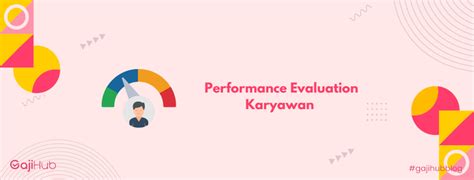 Performance Evaluation Karyawan Panduan Lengkap Untuk Hr