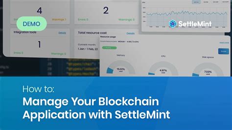 How To Manage Your Blockchain Application Settlemint Platform