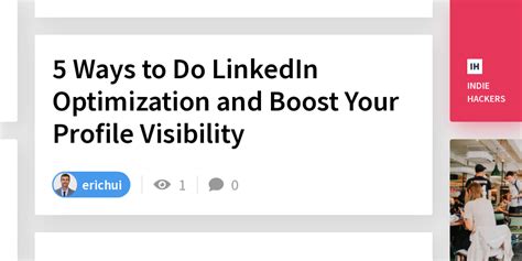 5 Ways To Do Linkedin Optimization And Boost Your Profile Visibility