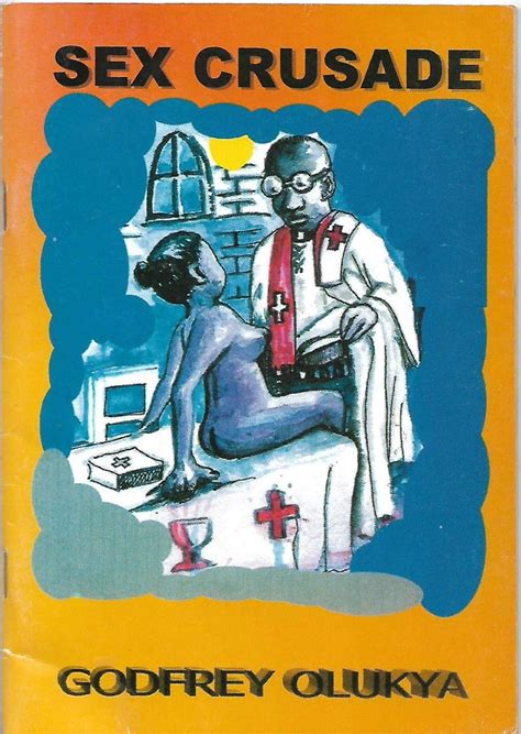Sex Crusade Kindle Edition By Olukya Godfrey Literature And Fiction
