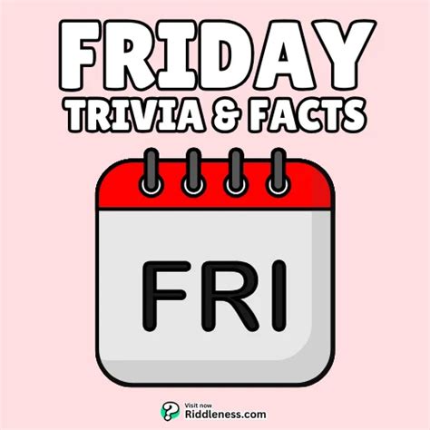 50 Friday Trivia Questions And Answers Fun Facts And Quiz Riddleness