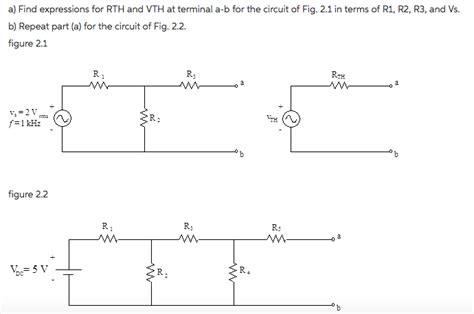 Solved Find Expressions For RTH And VTH At Terminal A B For Chegg Com