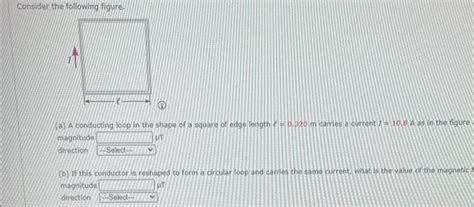 Solved Consider The Following Figure A A Conducting Loop Chegg