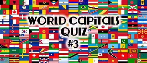 World Capitals Quiz 3 Quizfinite