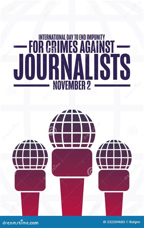 International Day To End Impunity for Crimes Against Journalists. November 2. Holiday Concept ...