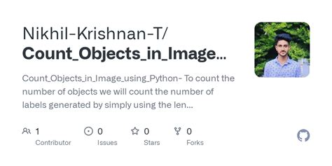 Github Nikhil Krishnan Tcountobjectsinimageusing Python Countobjectsinimageusing