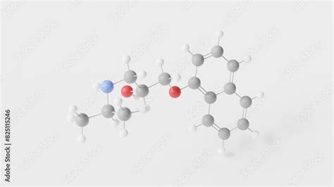 Propranolol Molecule 3d Molecular Structure Ball And Stick Model