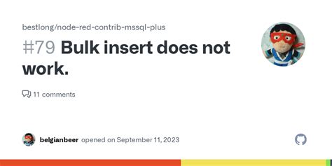Bulk Insert Does Not Work · Issue 79 · Bestlongnode Red Contrib Mssql Plus · Github