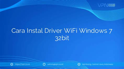 Cara Instal Driver Wifi Windows 7 32bit Id