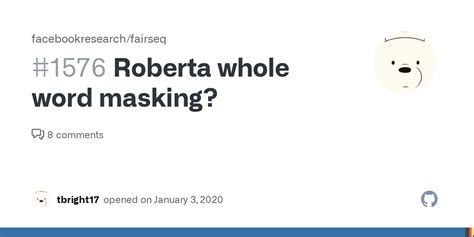 Roberta Whole Word Masking · Issue 1576 · Facebookresearchfairseq