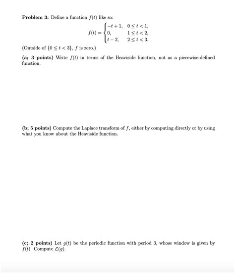Solved Problem Define A Function F T Like So F T Chegg Com