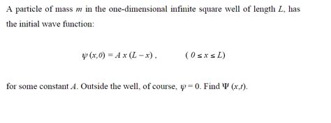 Solved A Particle Of Mass M In The One Dimensional Infinite