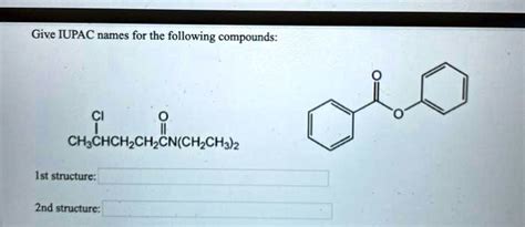 SOLVED: Give IUPAC names for the following compounds: CH3CH2CH2CN(CH3)2 1st structure: 2nd ...