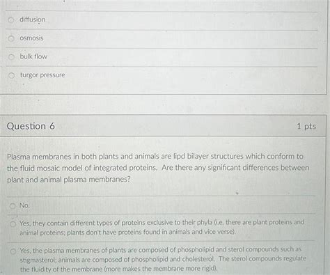 [answered] diffusion osmosis bulk flow turgor pressure question 6 1 pts