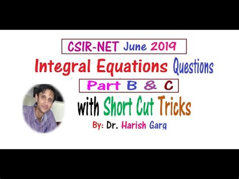 CSIR UGC June Integral Equation Questions Part B C With Short Cut Tricks YouTube