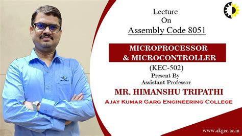 Assembly Code 8051 Microprocessor And Microcontroller By Mr Himanshu Tripathi Akgec Youtube