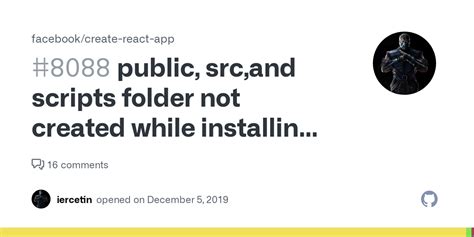 Public Src And Scripts Folder Not Created While Installing React App Issue Facebook