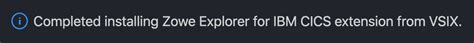 installing zowe explorer cics extension zowe docs