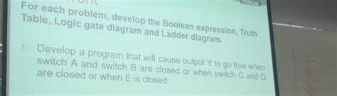Solved For Each Problem Develop The Boolean Expression Chegg