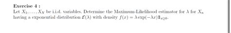 Solved Exercise 4 Let X 1 Ldots X N Be