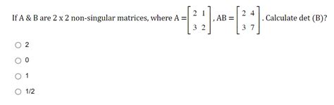 Solved If A B Are Non Singular Matrices Where Chegg Com