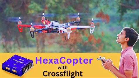 How To Make Hexacopter Drone At Home With Radiolink Crossflight Indian Lifehacker Youtube