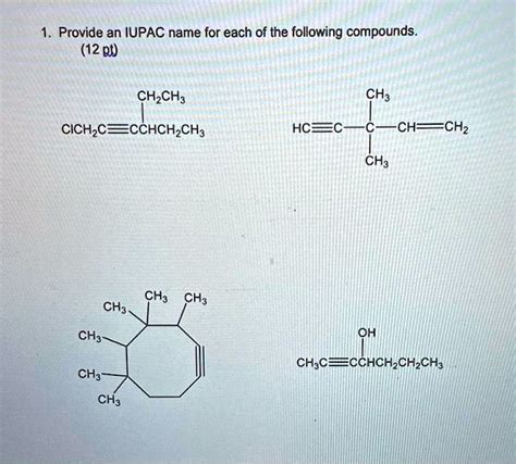 solved provide an iupac name for each of the following compounds 12