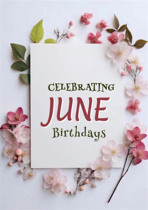Floral Celebrating June Birthdays A4 Template Postermywall