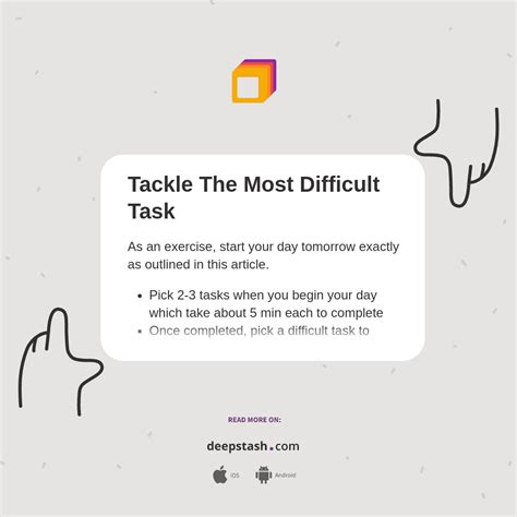 Tackle The Most Difficult Task Deepstash