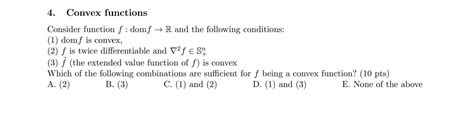 Solved 4 Convex Functions Consider Function Fdomf→r And