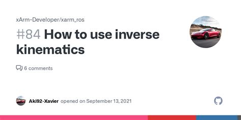 How To Use Inverse Kinematics · Issue 84 · Xarm Developerxarmros · Github