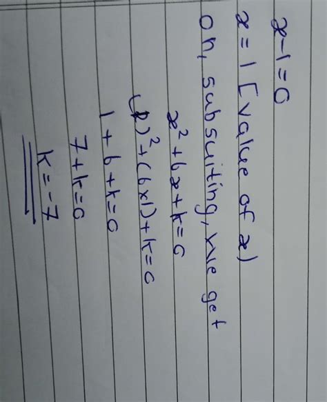 If X 1 Is A Factor Of The Polynomial X2 6x K Find K