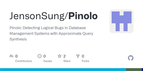Github Jensonsungpinolo Pinolo Detecting Logical Bugs In Database Management Systems With