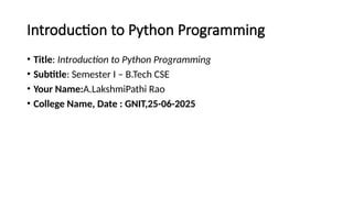 Introduction to Python Programming programming.pptx