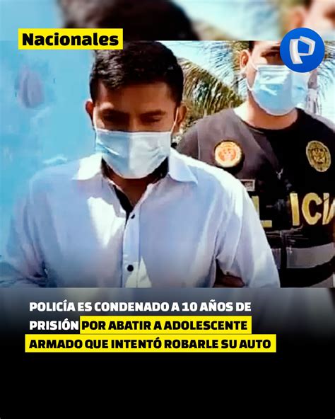 Panamericana 📰 El Poder Judicial De Lambayeque Condenó A 10 Años De
