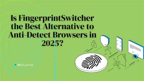 Blog Articles About Antidetect Browser Dicloak Anti Detect Browser