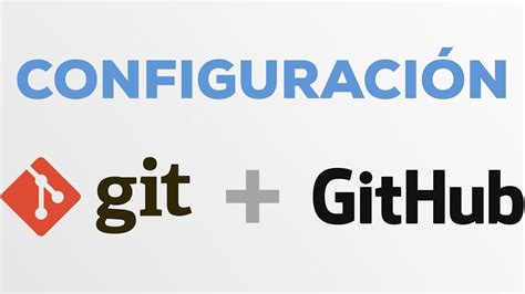️】cómo configurar git con github tech10