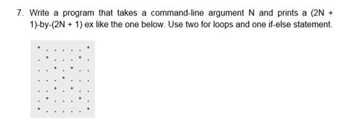 Solved 7 Write A Program That Takes A Command Line Argument